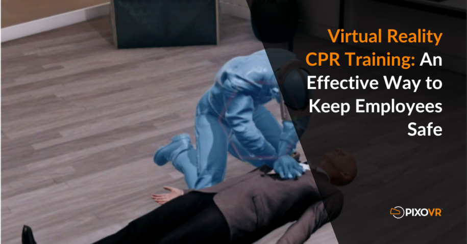 Virtual Reality CPR Training: An Effective Way to Keep Employees Safe